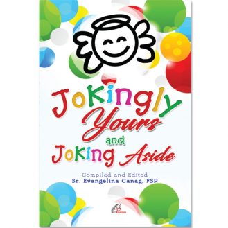 JOKINGLY YOURS AND JOKING ASIDE - Paulines